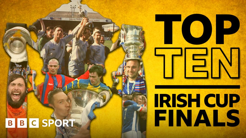 Ten Irish Cup finals to remember from the last 65 years - BBC Sport