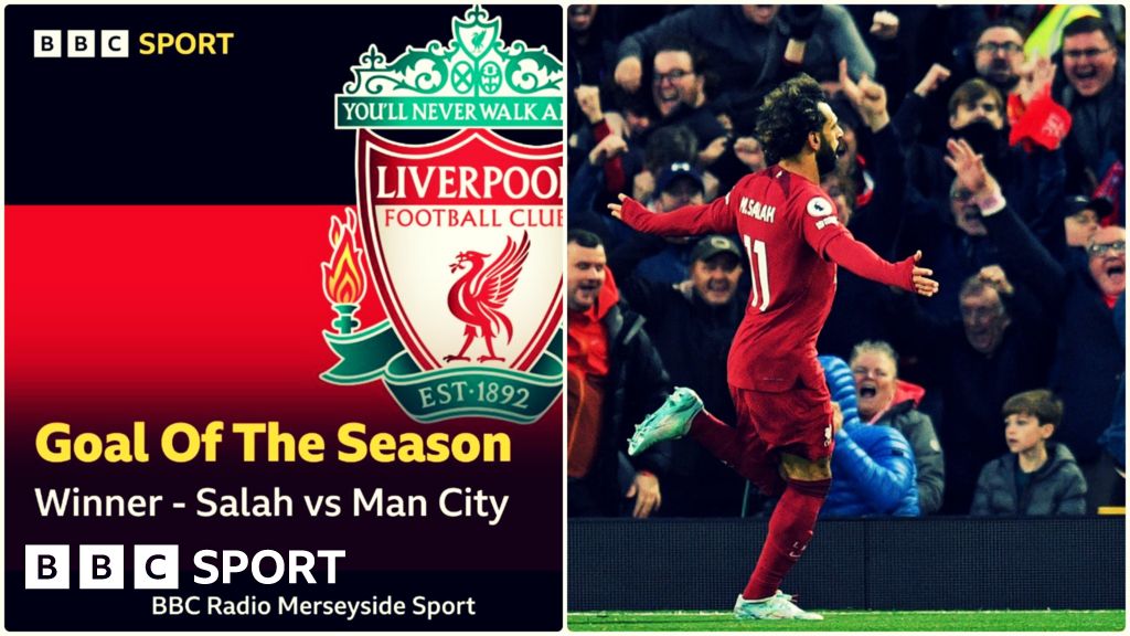 Liverpool goal of the season: Salah gets the nod... - BBC Sport