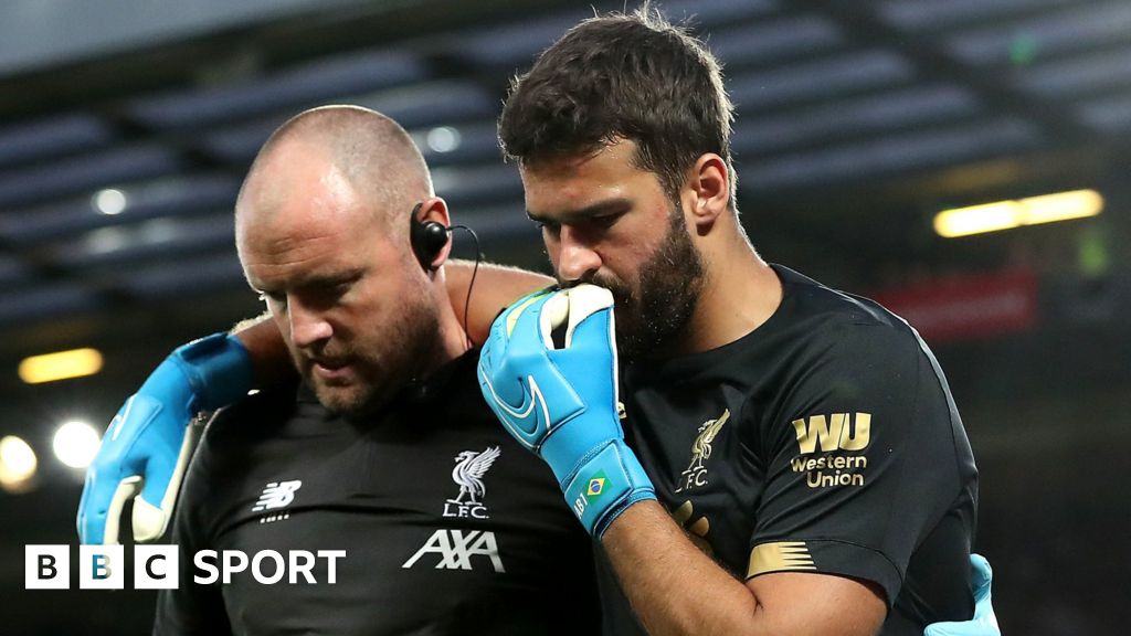 Alisson: Liverpool keeper to miss Super Cup with calf injury - BBC Sport