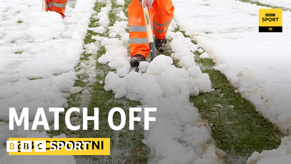 Irish Premiership: Four matches called off because of snow - BBC Sport
