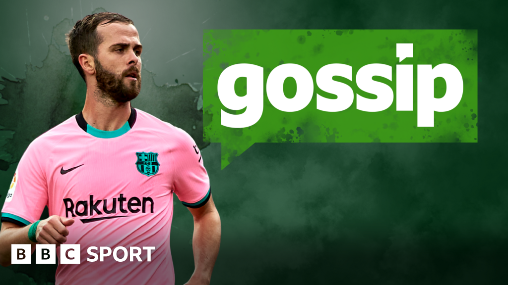 Transfer rumours: Pjanic, Camavinga, White, Umtiti, Ronaldo, Mendy ...