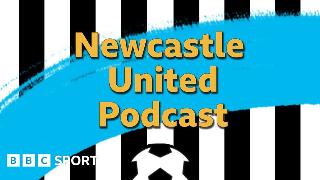Newcastle United Podcast: New episode out now - BBC Sport