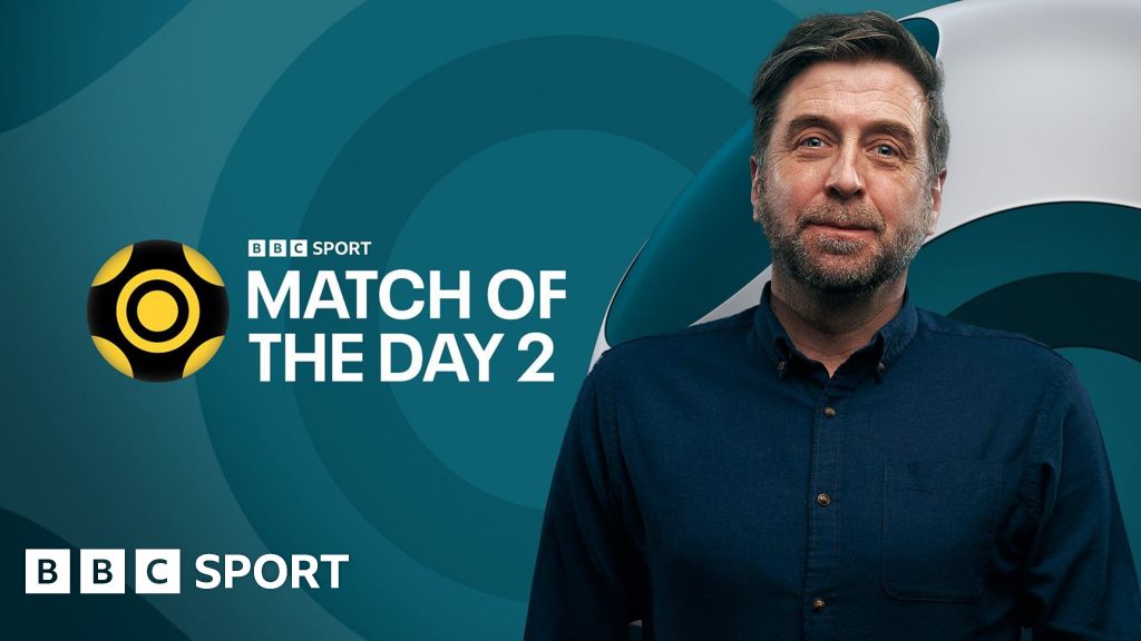 Catch up on Premier League action with Match of the Day 2 - BBC Sport