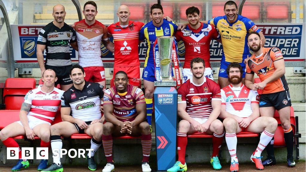 Super League: The stories to follow in the 2017 season - BBC Sport