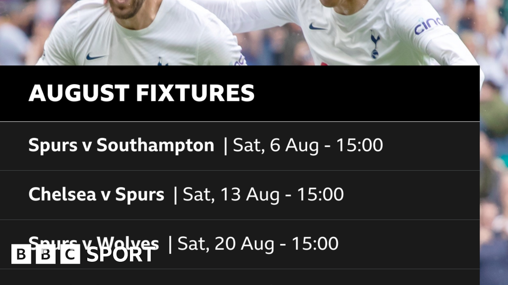 Spurs' fixture for August - BBC Sport