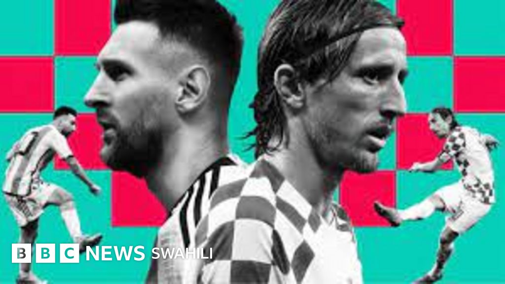 Kombe la Dunia 2022: Argentina v Croatia - Lionel Messi na Luka Modric ...