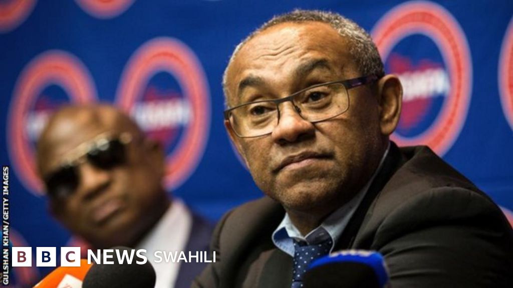 Rais wa Caf akataa kulipwa mshahara - BBC News Swahili