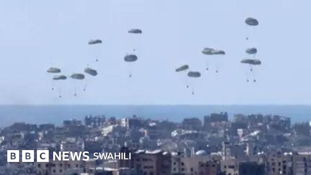 Wakazi wa Gaza washuhudia ndege angani zikidondosha misaada - BBC News ...
