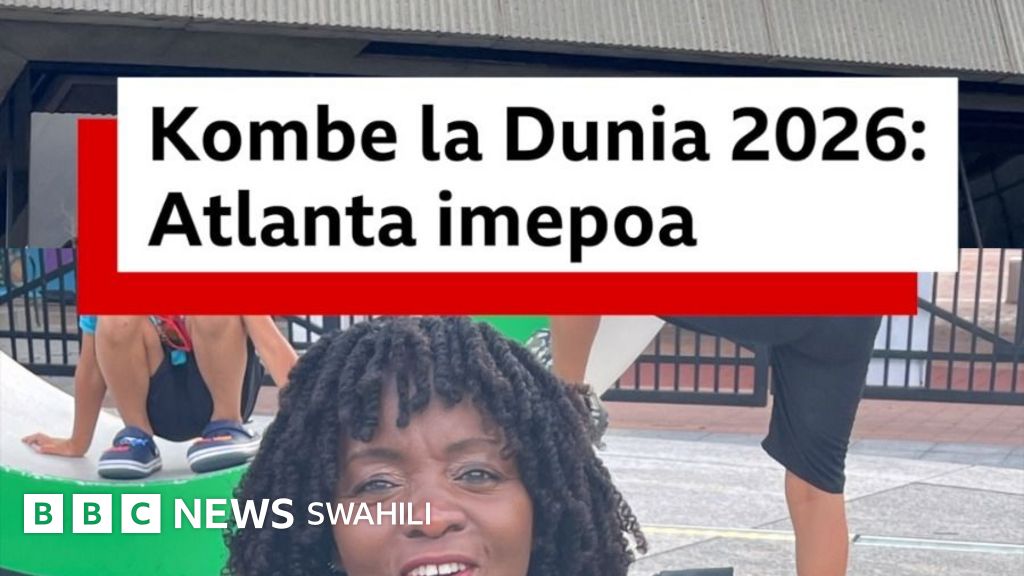 Kombe la dunia Atlanta imepoa - BBC News Swahili