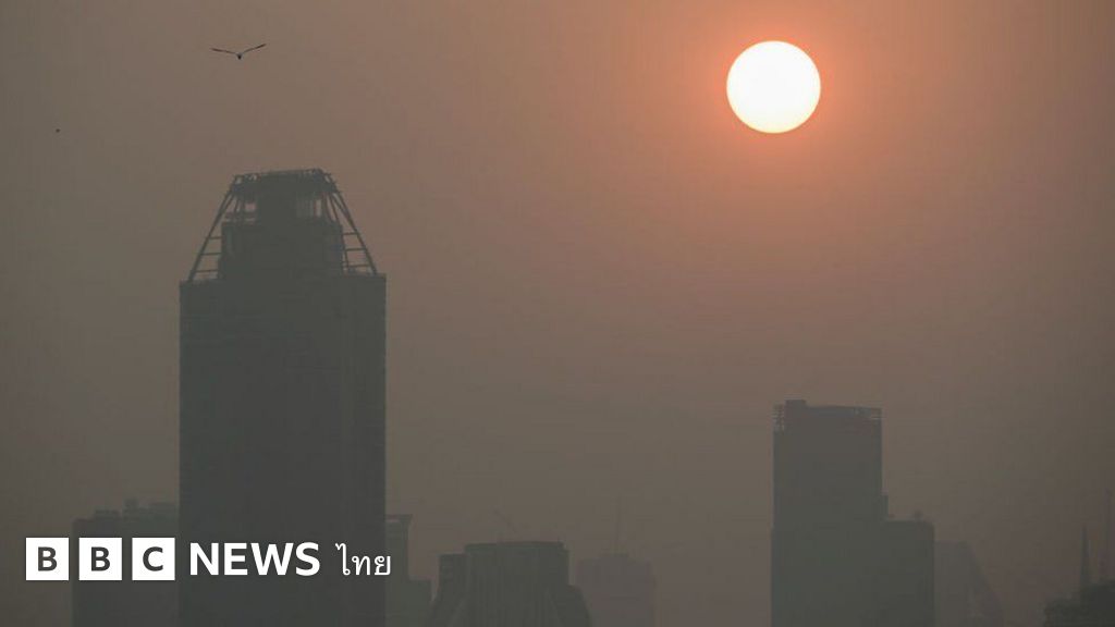 PM2.5: คนไทยป่วยจาก “มลพิษทางอากาศ” กว่า 10 ล้านคน ในปี 2566 - BBC News ไทย