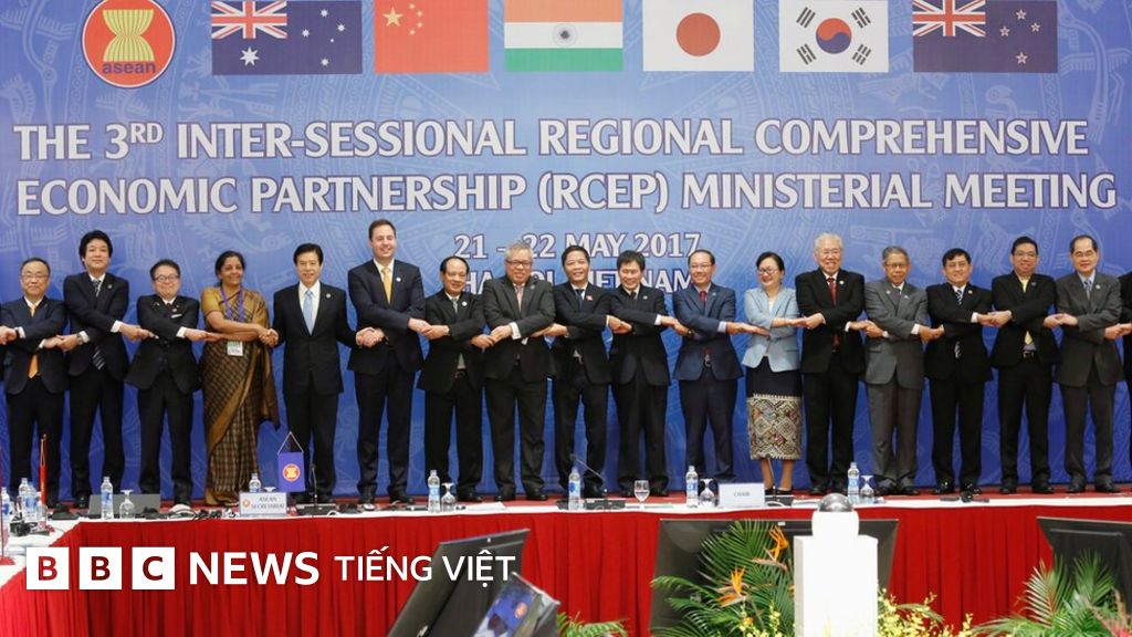 Đàm phán RCEP còn vướng nhiều bất đồng - BBC News Tiếng Việt