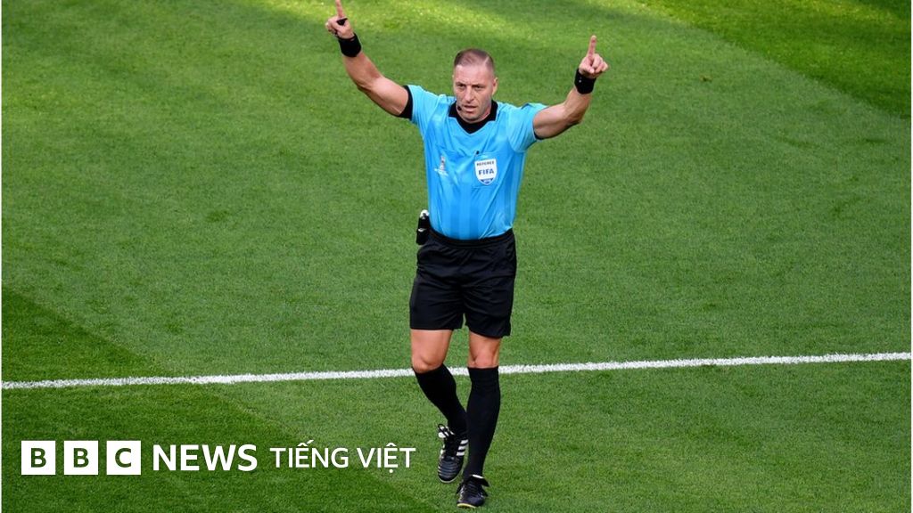 VAR: Hữu dụng hay vô dụng - BBC News Tiếng Việt