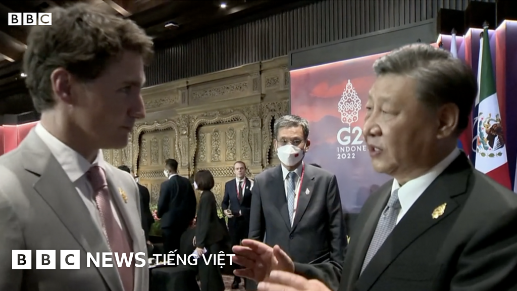 G20: Chủ tịch Trung Quốc phê phán công khai Thủ tướng Canada - BBC News Tiếng Việt