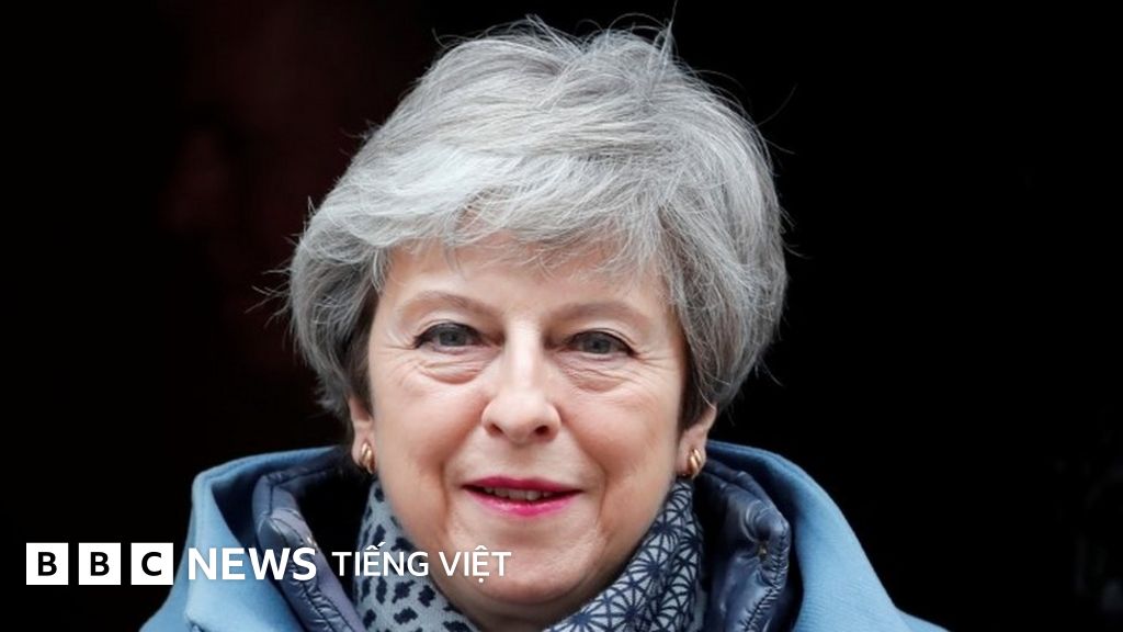 Brexit Thủ Tướng Hứa Từ Chức Nếu đề Xuất Của Bà được Thông Qua Bbc