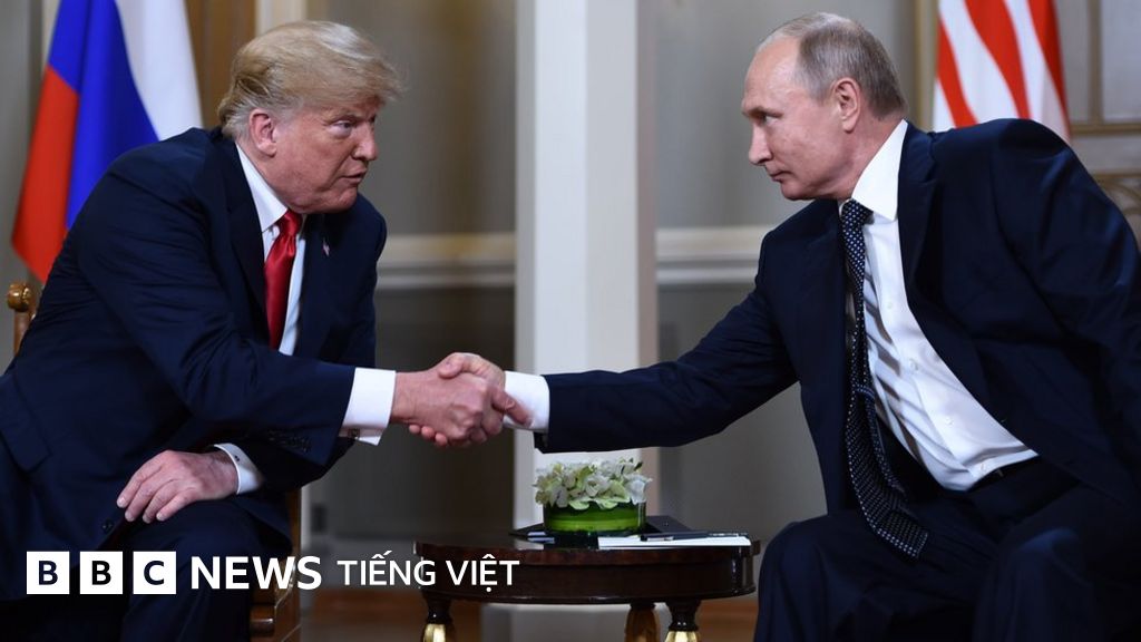 Trump gặp Putin: 'Khởi đầu tốt' ở Helsinki - BBC News Tiếng Việt
