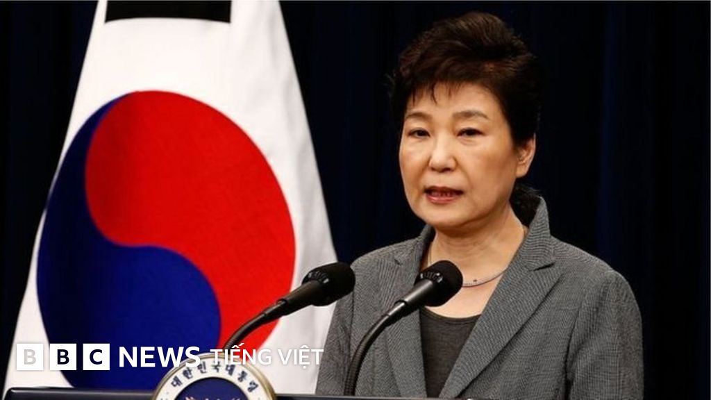 Park Geun-hye: Từ danh vọng tổng thống đến sa cơ - BBC News Tiếng Việt