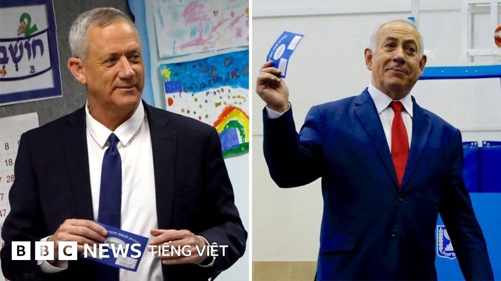 Israel: Netanyahu và Gantz đều tuyên bố thắng cử - BBC News Tiếng Việt