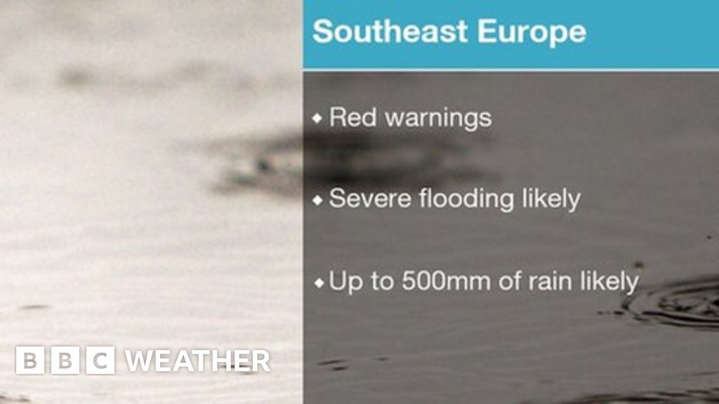 SE Europe readies for more rain - BBC Weather