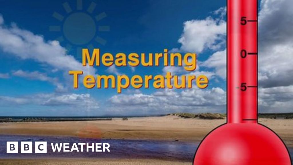 Measuring temperature - BBC Weather
