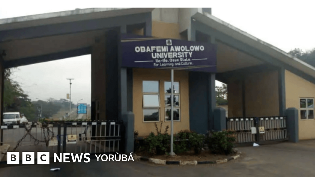 Ilé ẹ̀kọ́ OAU mú àlékún bá owó ilé ẹ̀kọ́, àwọn akẹ́kọ̀ọ́ fárígá - BBC ...