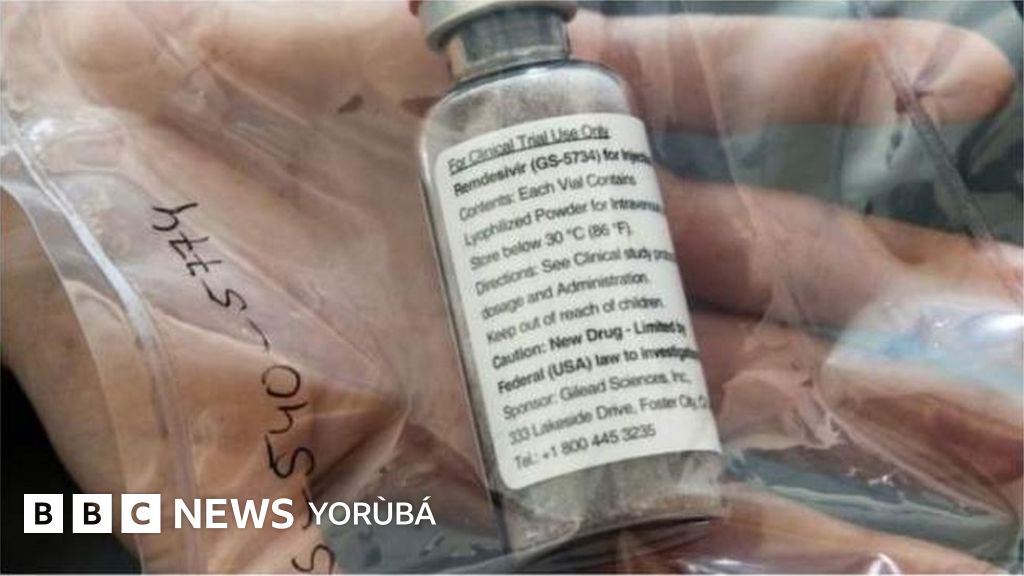 Coroavirus drugs: Àwọn aláṣẹ̀ America fọ́wọ́ sí lílo òògùn Ebola fí ...