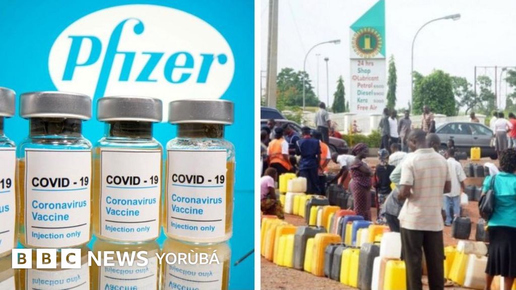 Lẹ́yìn tí iléeṣẹ́ Pfizer kéde abẹ́rẹ́ àjẹsára Covid-19 ni epo bẹntiróò ...