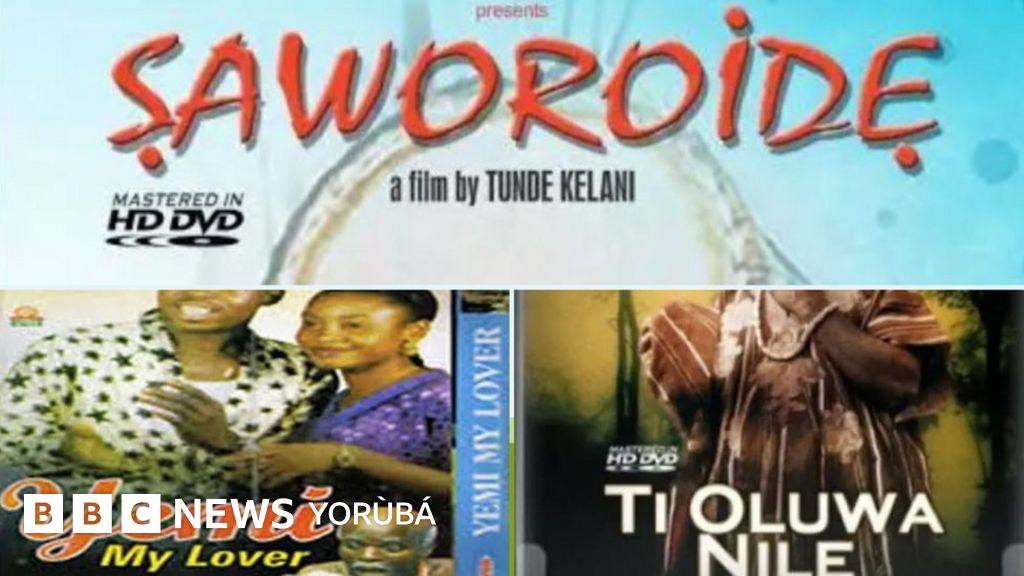 Nollywood Yoruba epic movies: Wo àwọn sinimá mẹ́wàá tó gbé sinimá ...
