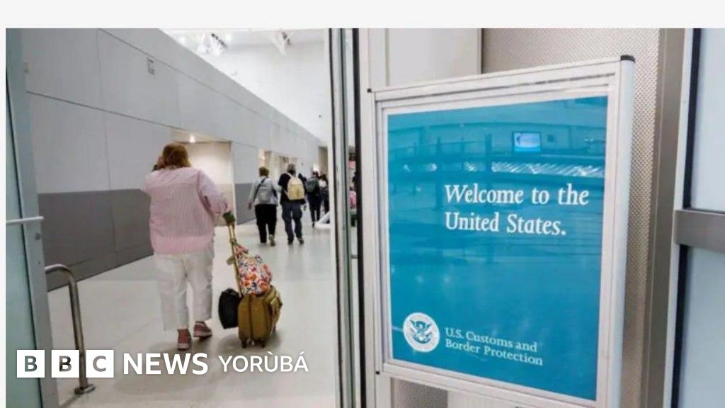 America so fífún Naijiria àti orílẹ̀èdè 74 míràn ní físà rọ̀ láì ní gbèdéke - BBC News Yorùbá