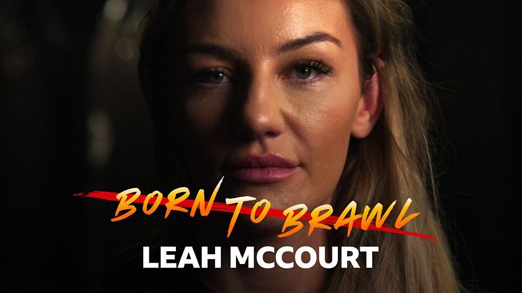 Born To Brawl: The rise of Leah McCourt ahead of her Bellator fight v ...