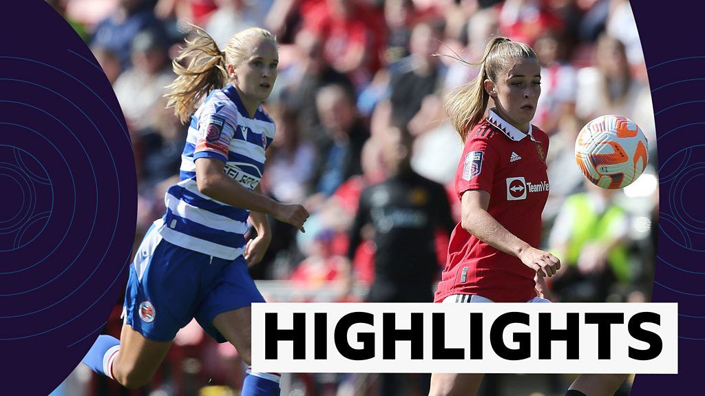 WSL highlights: Manchester United 4-0 Reading - BBC Sport