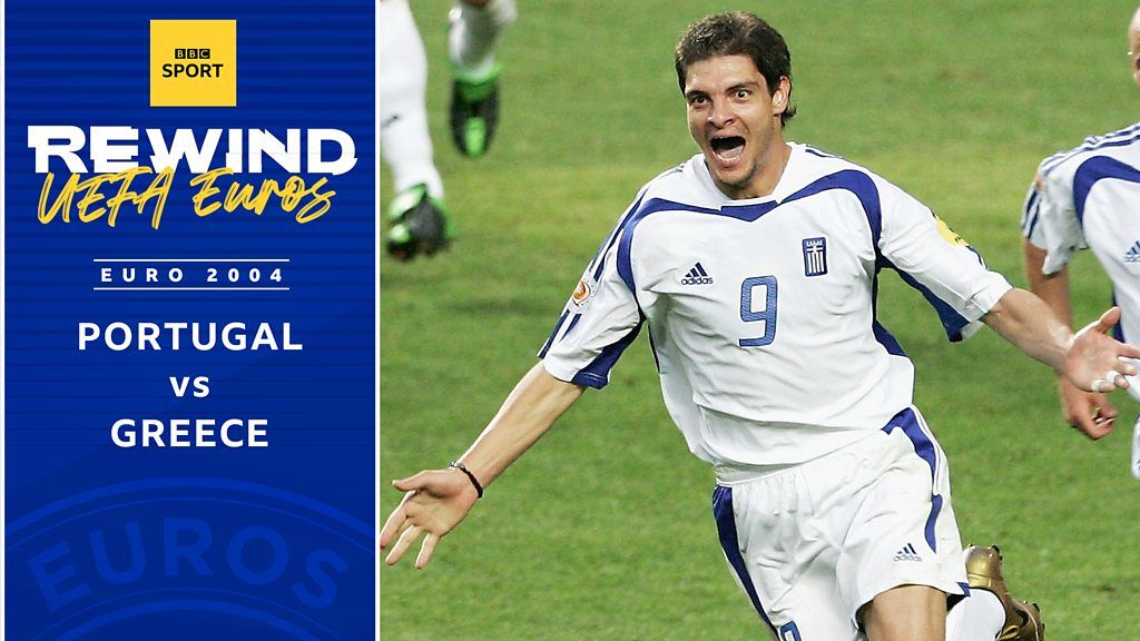 Archive: Portugal v Greece - Euro 2004 - BBC Sport