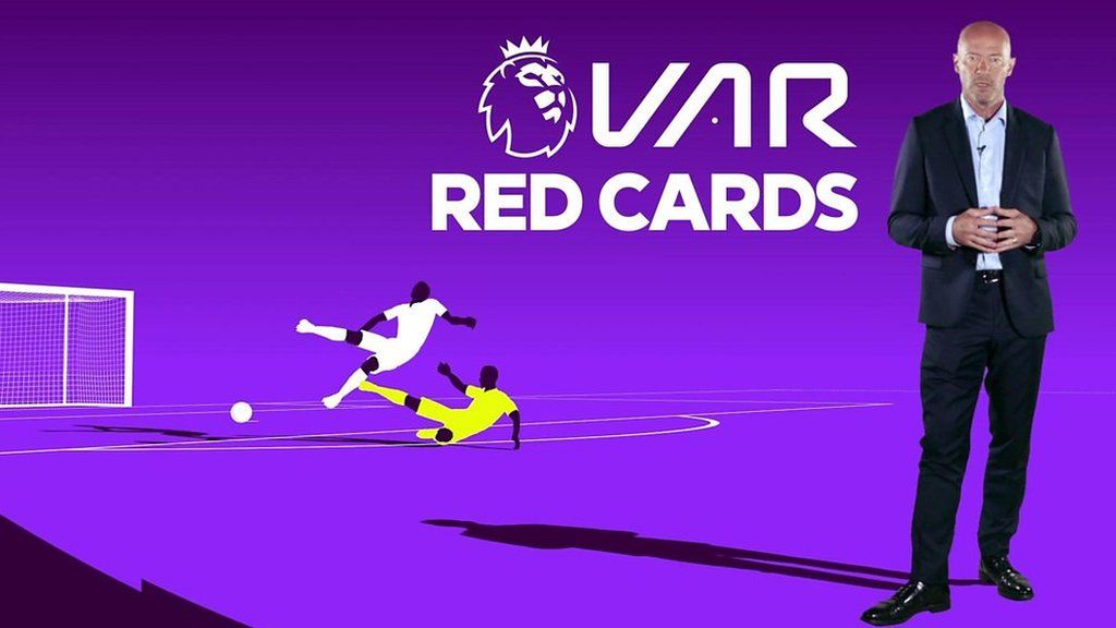 What VAR can look at in regards to red cards - BBC Sport