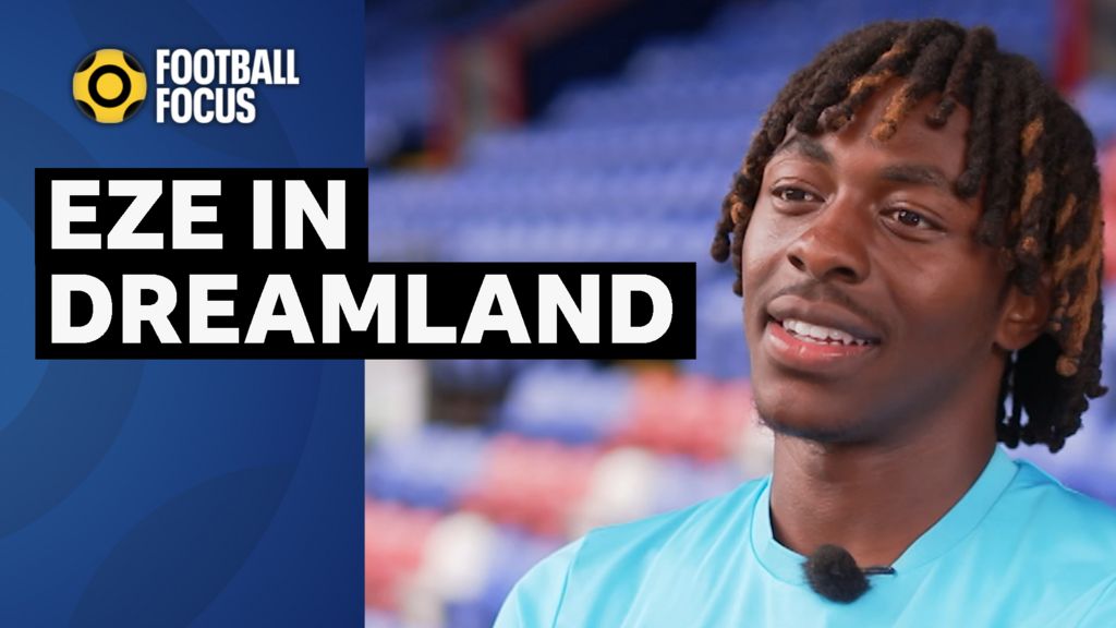 Football Focus: Eberechi Eze reveals his career-defining moment - BBC Sport