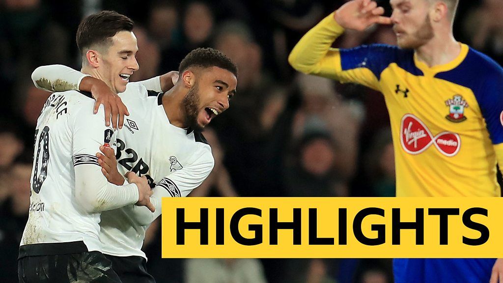 FA Cup: Derby County 2-2 Southampton highlights - BBC Sport