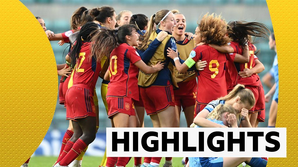 Women's U17 European Championship: Spain beat England in thrilling semi-final - BBC Sport