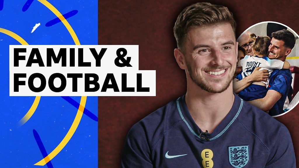 World Cup 2022: Chelsea & England's Mason Mount on why family is key ...
