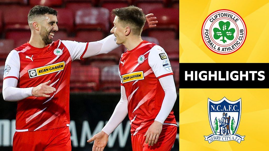 Watch: Cliftonville see off Newry City with 2-0 victory - BBC Sport