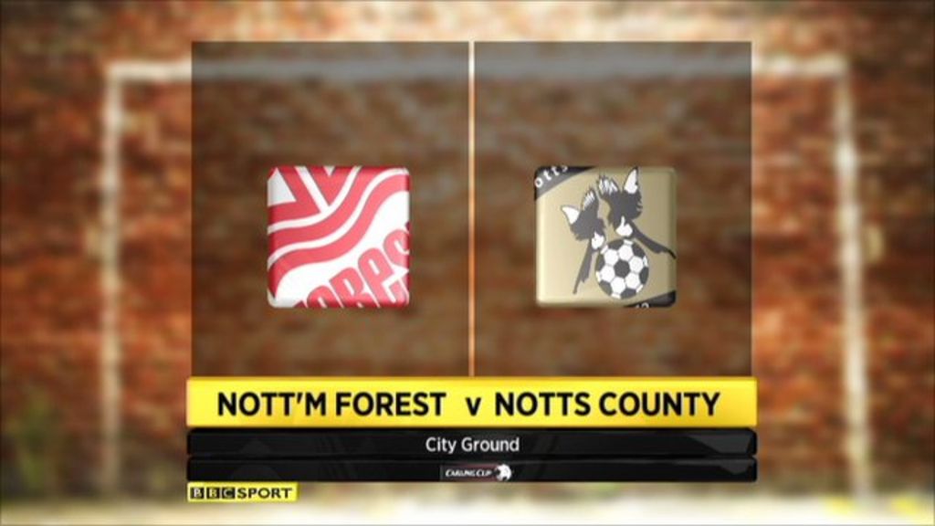 Nottingham Forest 3-3 Notts County (4-3 pens) - BBC Sport