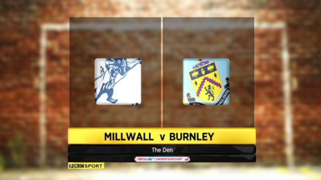 Highlights - Millwall 0-1 Burnley - BBC Sport