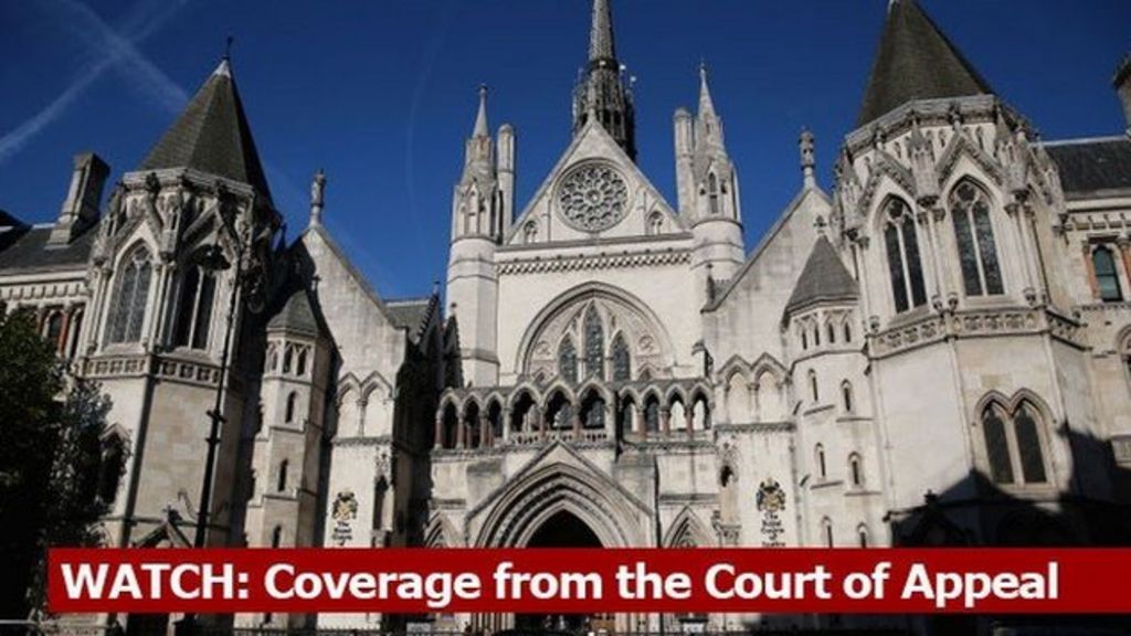 LIVE: Watch proceedings from the Court of Appeal - BBC News