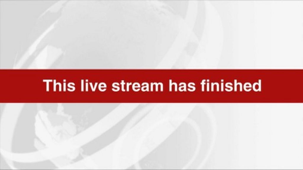 Live stream has finished - BBC News