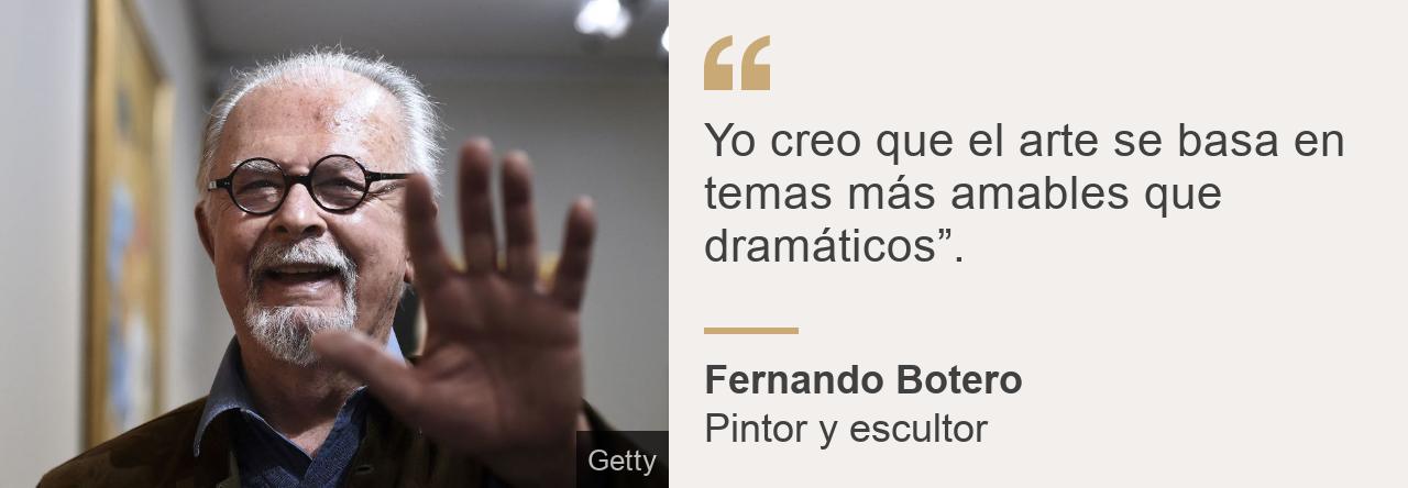 Frases De Fernando Botero Legado Artístico Y Derechos De Autor