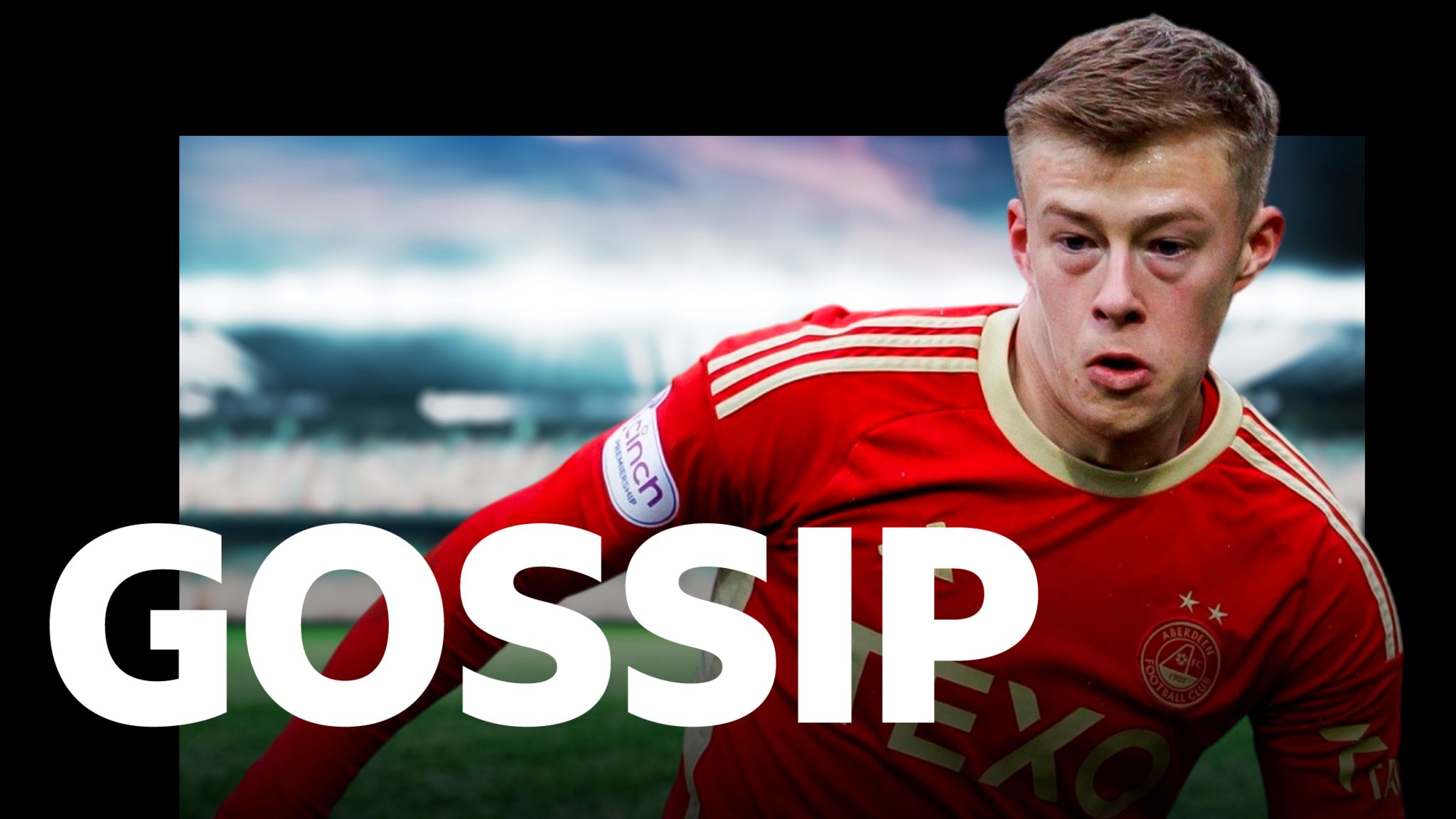 'Rangers ready to step up Connor Barron interest' - gossip - BBC Sport