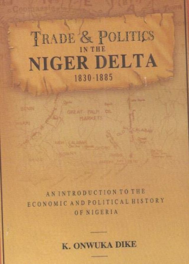 K﻿enneth Dike: Ihe ị maghị maka onye isiojii mbụ bụrụ onyeisi Mahadum ...