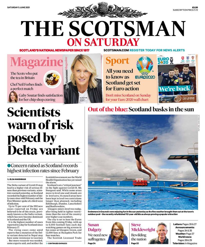 Scotland's papers: Covid freedom 'uncertain' as Delta variant spreads ...