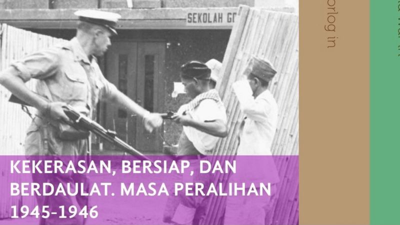 Penelitian sejarah aksi militer Belanda di Indonesia era Revolusi 1945 ...