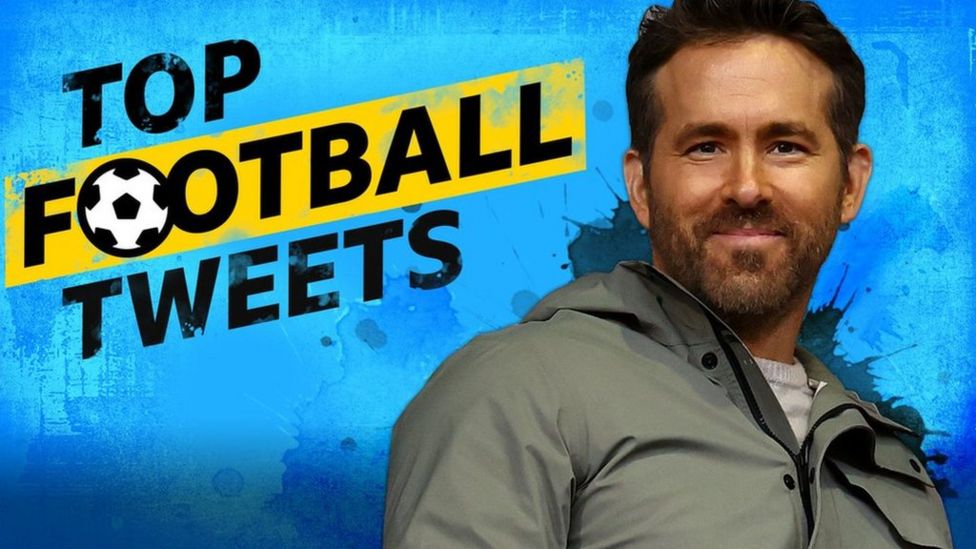 Top Football Tweets: Wrexham provide more Hollywood entertainment - BBC ...