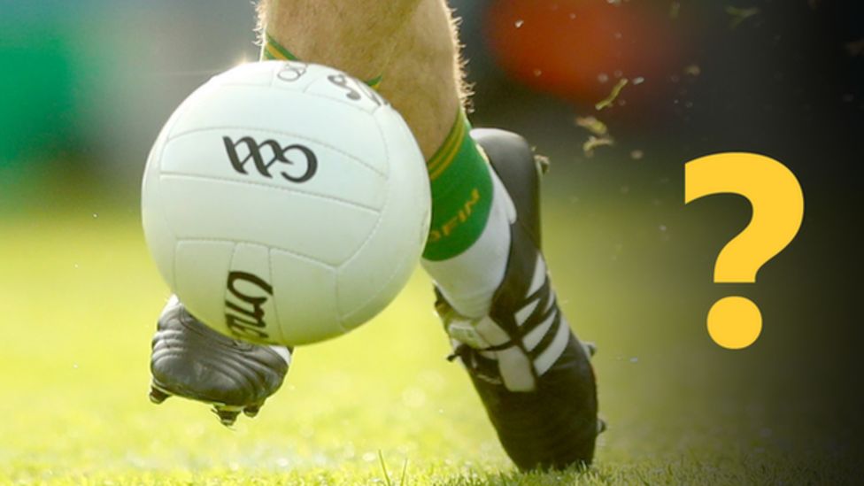 Quiz: How well do you know your GAA? - BBC Sport