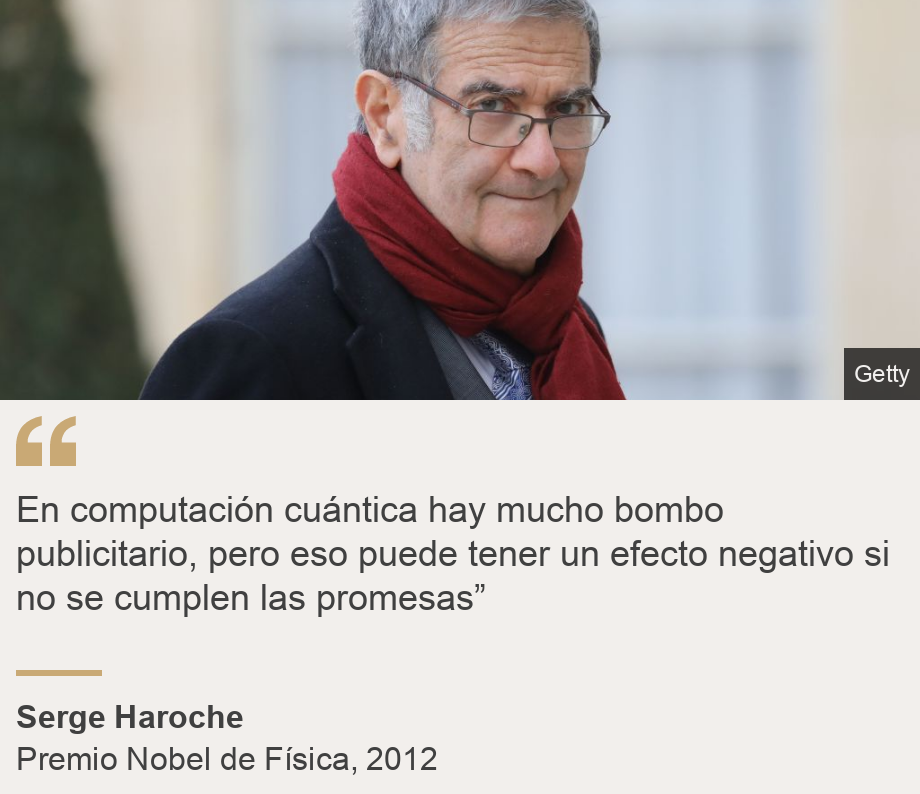 "En computación cuántica tan solo hemos fabricado 'máquinas de juguete ...