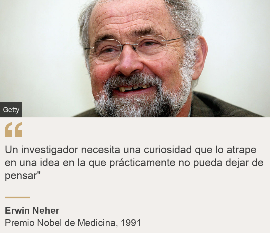 Erwin Neher, Premio Nobel de Medicina: La curiosidad es algo que todos ...